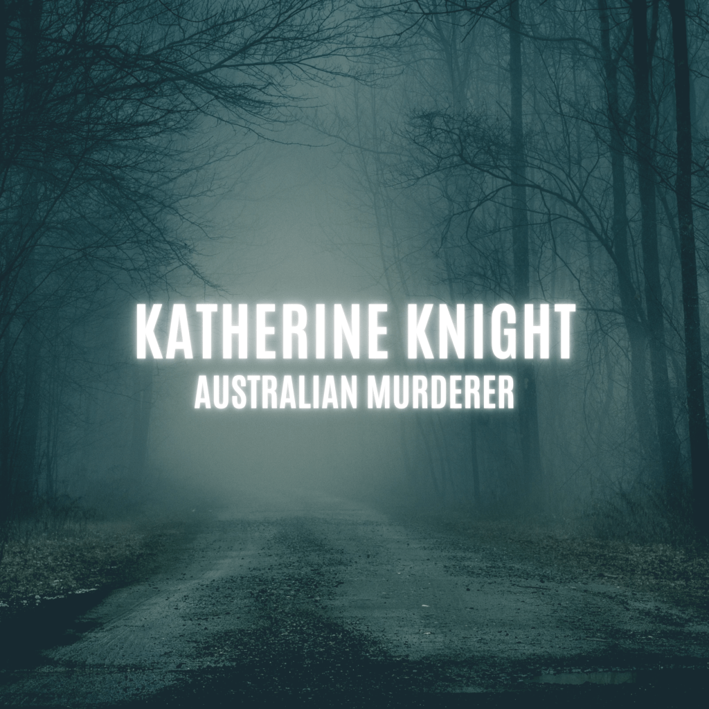 Katherine Mary Knight – The True Crime Hour