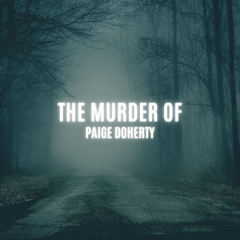 The Murder of Paige Doherty – The True Crime Hour